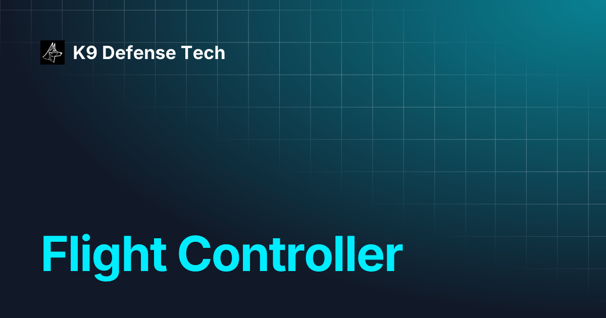 Flight Controller | Genesis | K9 Defense Tech