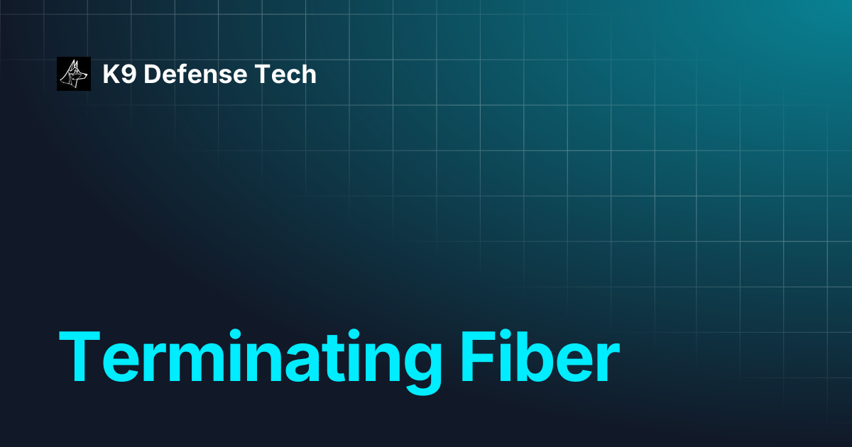 Terminating Fiber | MFDF | K9 Defense Tech