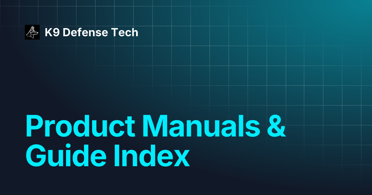 Product Manuals & Guide Index | K9 Defense Tech